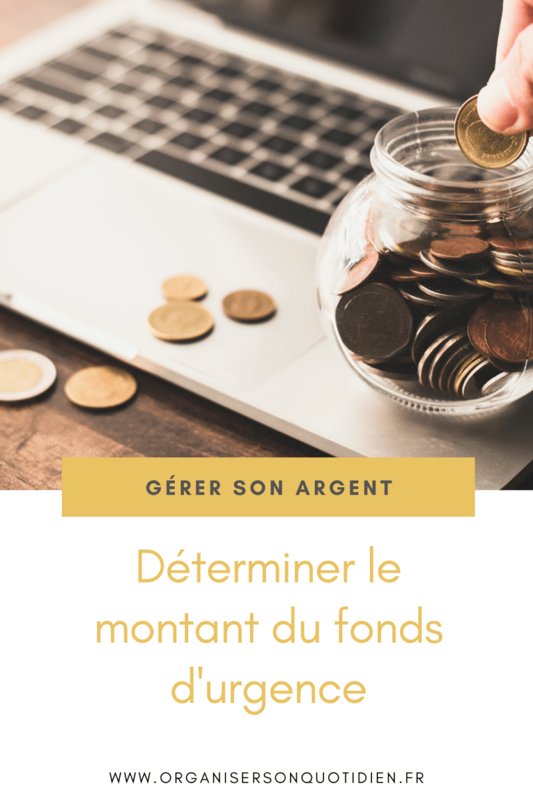 Déterminer le montant du fonds d'urgence - Organiser son quotidien