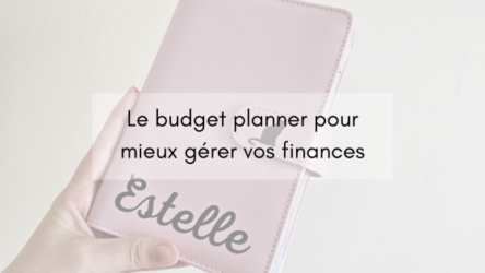 Comment utiliser un budget planner : ma méthode